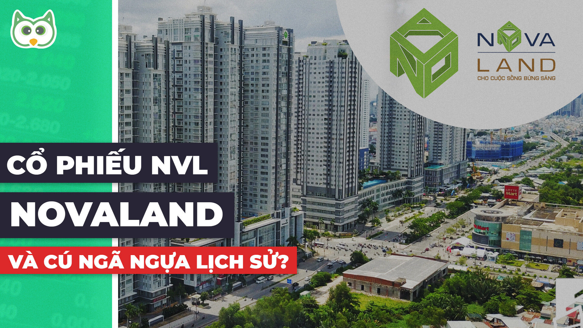 CỔ PHIẾU NVL - NOVALAND VÀ CÚ NGÃ NGỰA LỊCH SỬ?